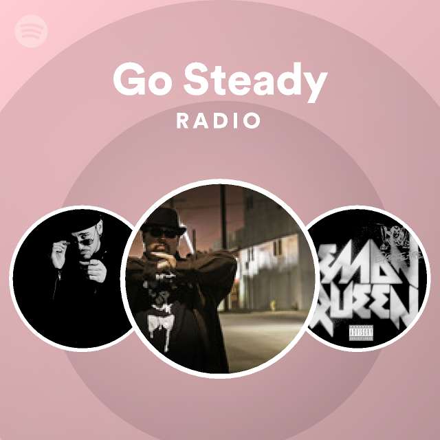 Go Steady Radio - playlist by Spotify | Spotify