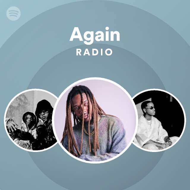 Again Radio | Spotify Playlist