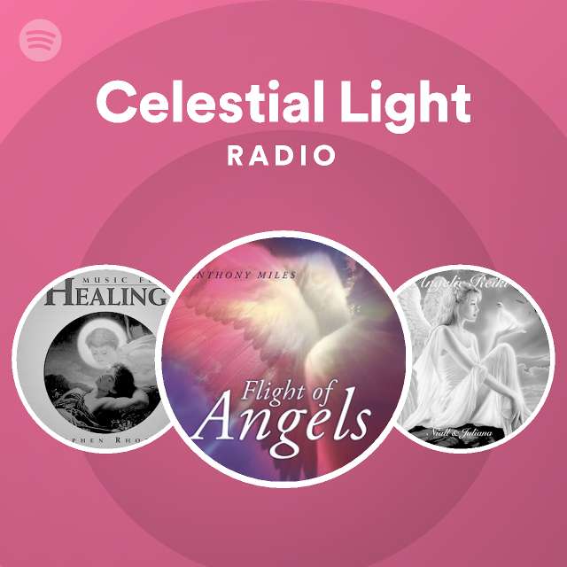 Celestial Light Radio - playlist by Spotify | Spotify
