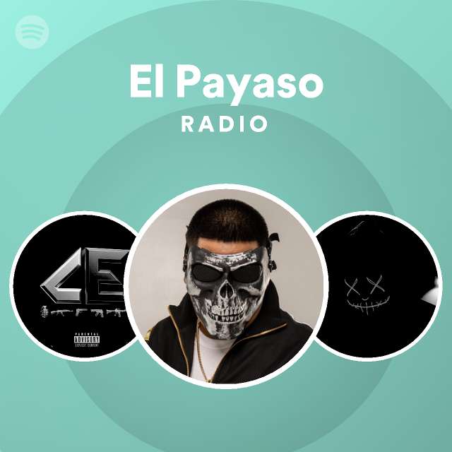 El Payaso Radio - playlist by Spotify | Spotify