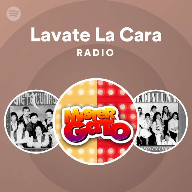 Lavate La Cara Radio - playlist by Spotify | Spotify