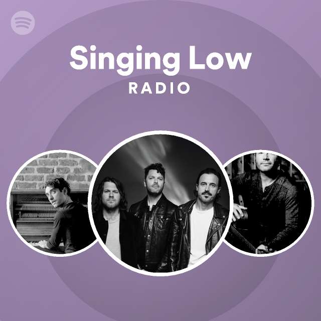 Singing Low Radio - playlist by Spotify | Spotify
