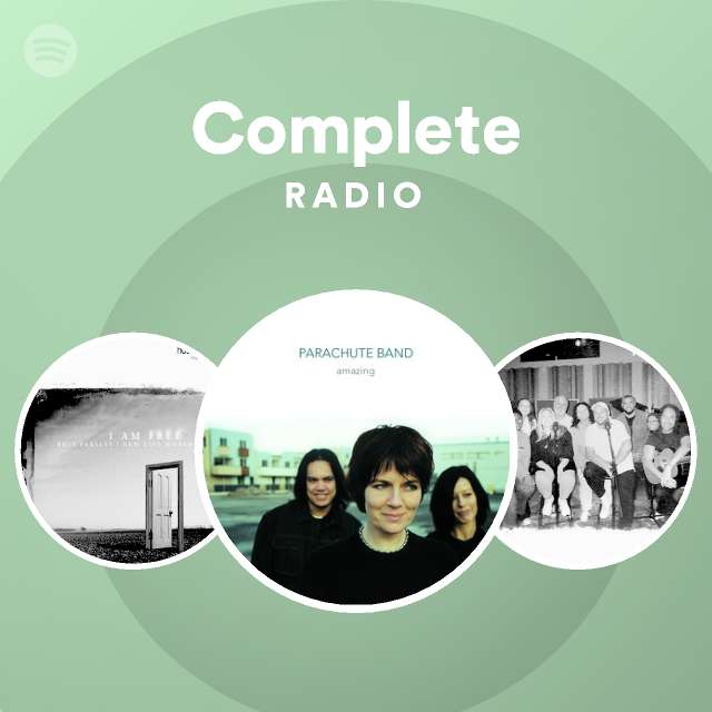 Complete Radio - playlist by Spotify | Spotify