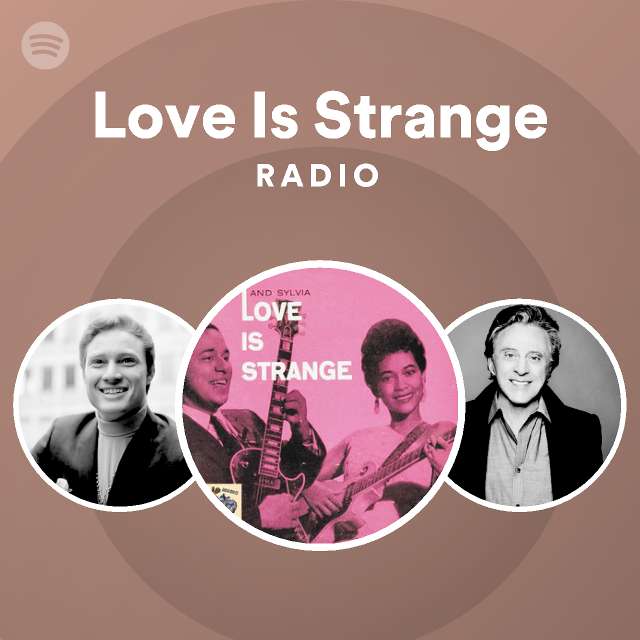 Love Is Strange Radio - playlist by Spotify | Spotify