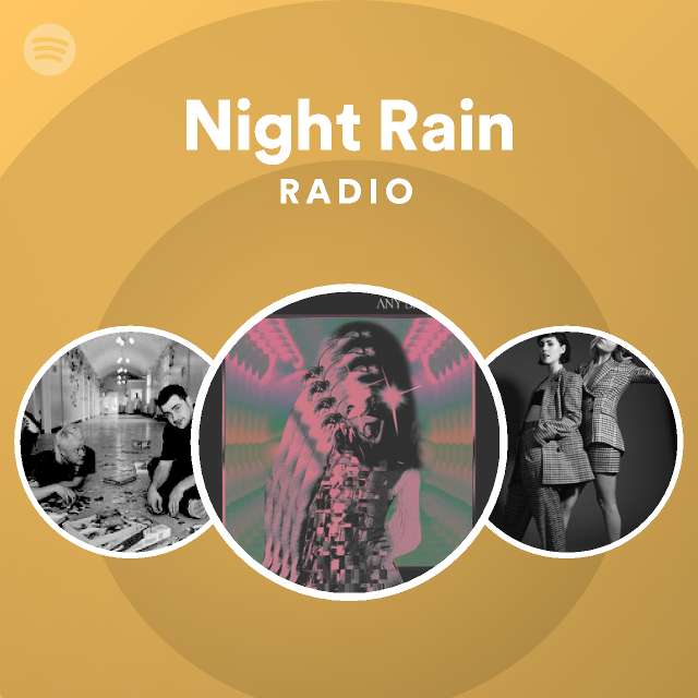 Night Rain Radio - playlist by Spotify | Spotify