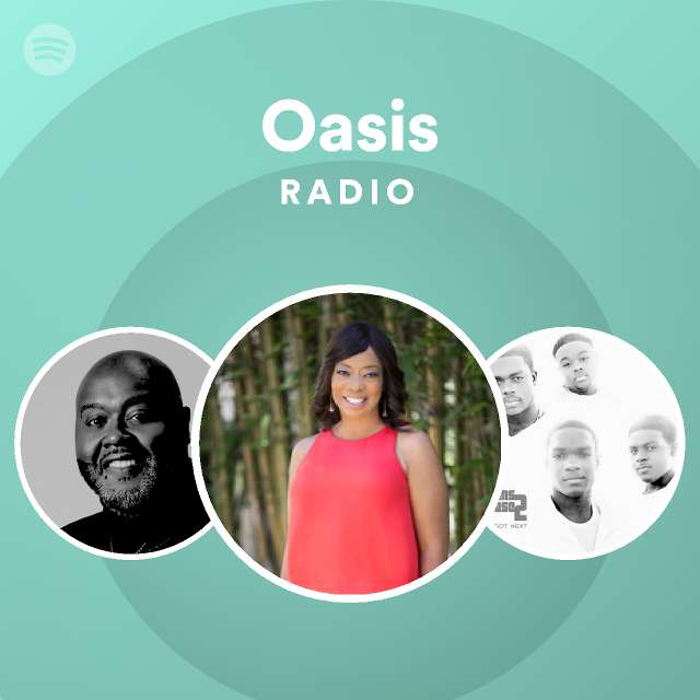 Oasis Radio - playlist by Spotify | Spotify