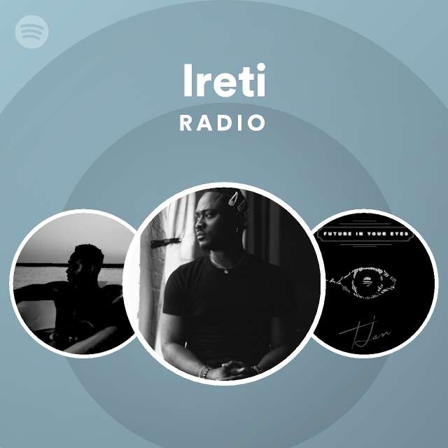 Ireti Radio - playlist by Spotify | Spotify