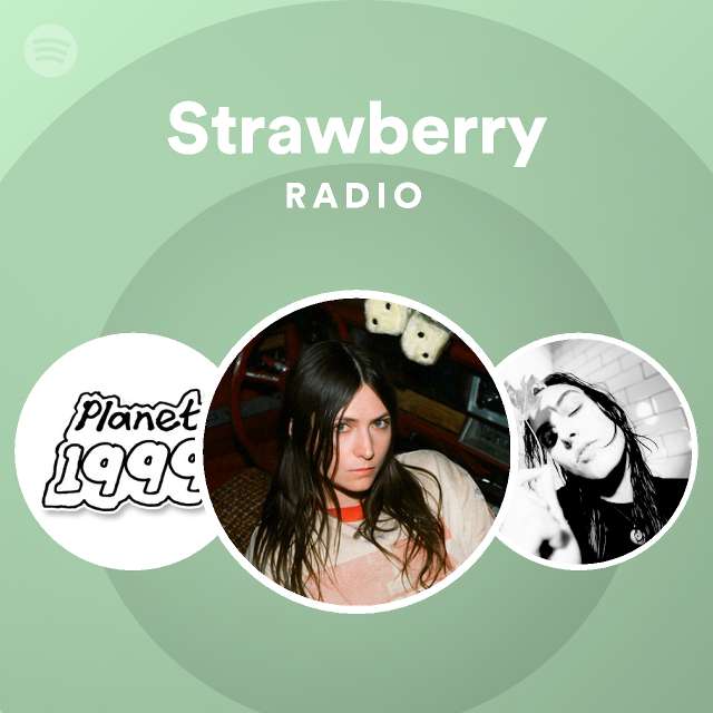 Strawberry Radio - playlist by Spotify | Spotify