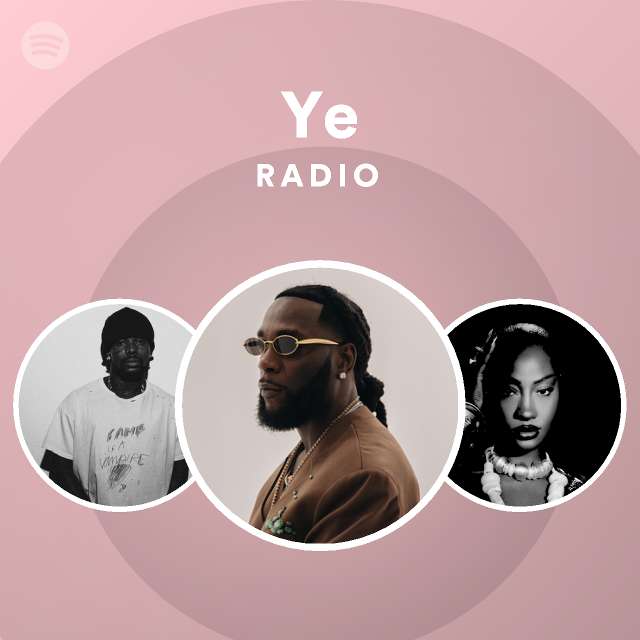Ye Radio - playlist by Spotify | Spotify