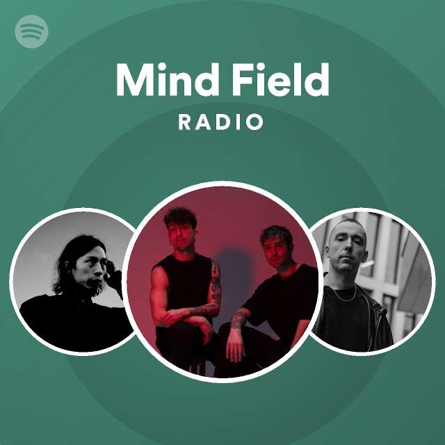 Mind Field Radio - playlist by Spotify | Spotify