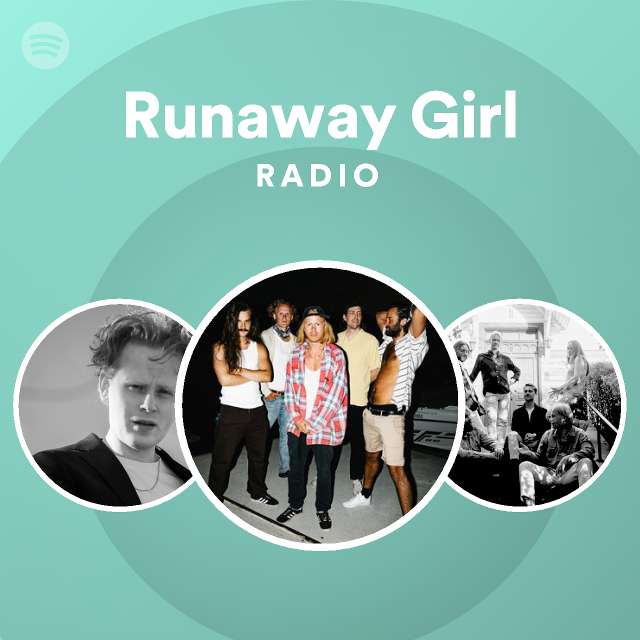 Runaway Girl Radio - playlist by Spotify | Spotify