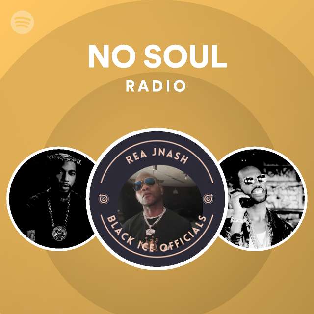 NO SOUL Radio | Spotify Playlist