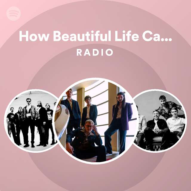 How Beautiful Life Can Be - Single Version Radio - playlist by Spotify ...