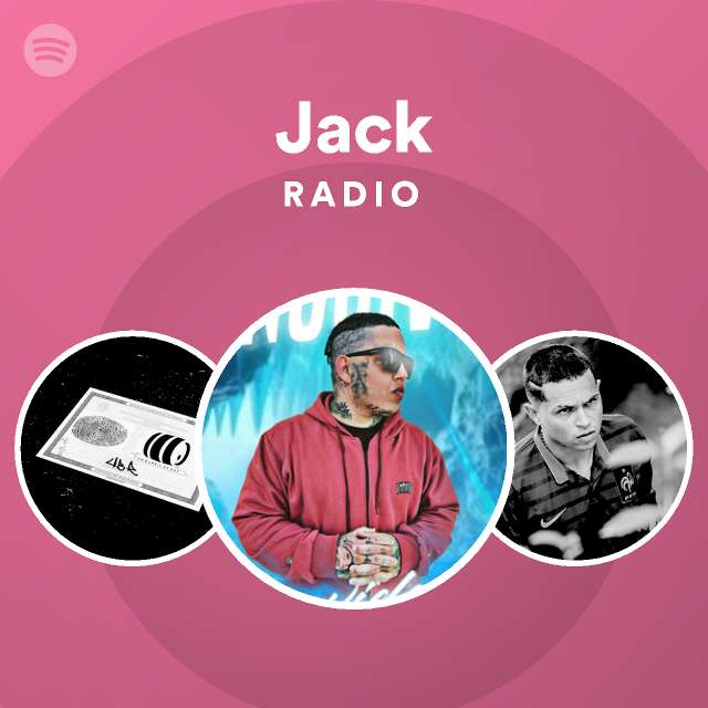 Jack Radio - playlist by Spotify | Spotify