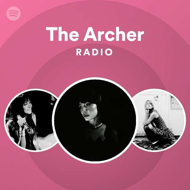 The Archer Radio - playlist by Spotify | Spotify