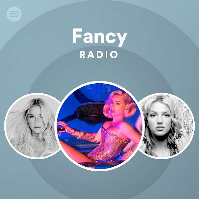 Fancy Radio - playlist by Spotify | Spotify