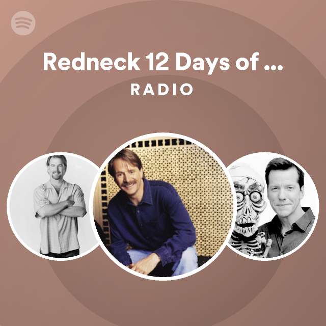 Redneck 12 Days of Christmas Radio | Spotify Playlist