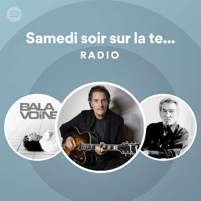 Samedi soir sur la terre - Remastered Radio - playlist by Spotify | Spotify