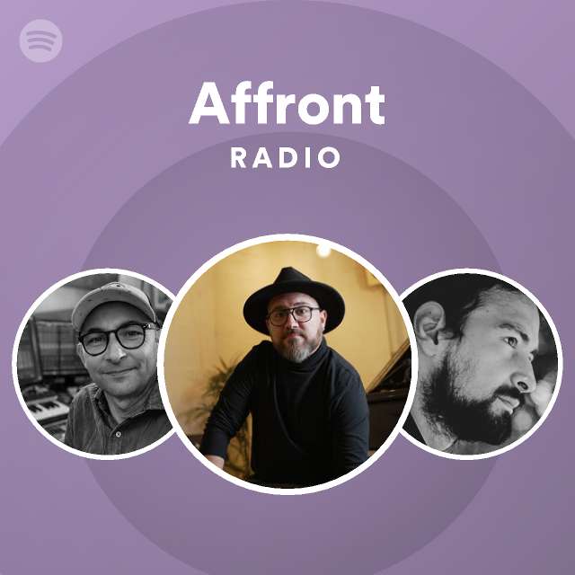 Affront Radio - playlist by Spotify | Spotify