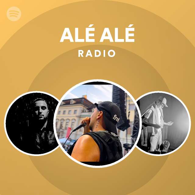 ALÉ ALÉ Radio - playlist by Spotify | Spotify