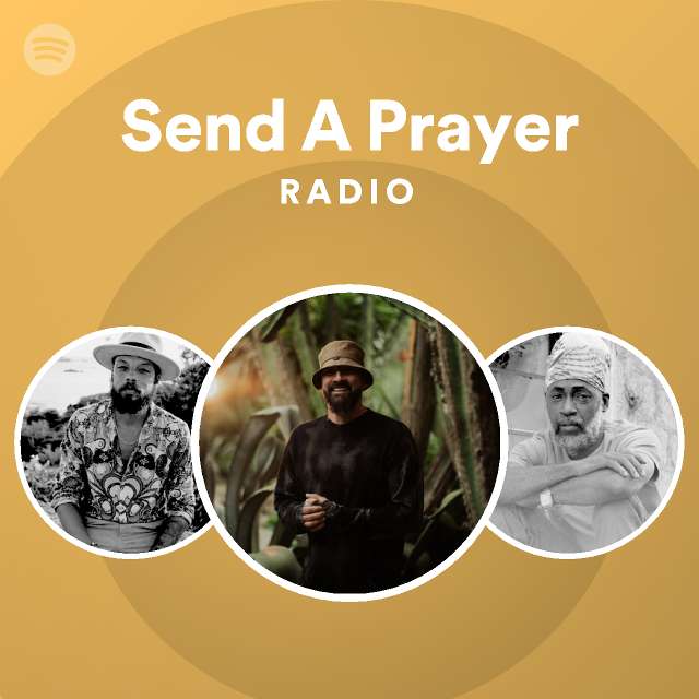 Send A Prayer Radio - playlist by Spotify | Spotify