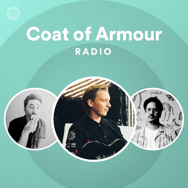Coat of Armour Radio - playlist by Spotify | Spotify