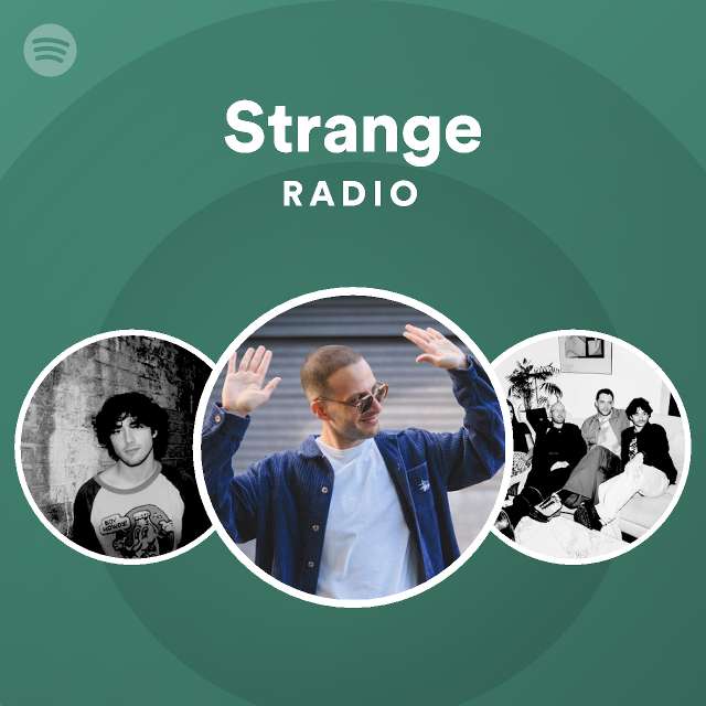 Strange Radio - playlist by Spotify | Spotify