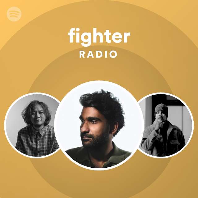 fighter Radio | Spotify Playlist
