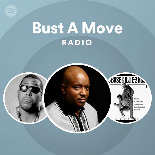 Bust A Move Radio - playlist by Spotify | Spotify