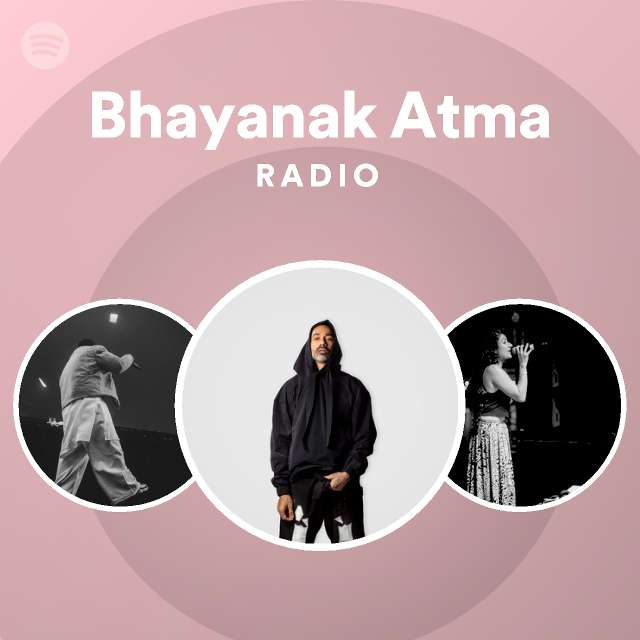Bhayanak Atma Radio - playlist by Spotify | Spotify