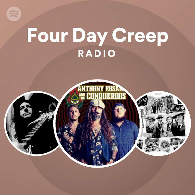 Four Day Creep Radio - playlist by Spotify | Spotify