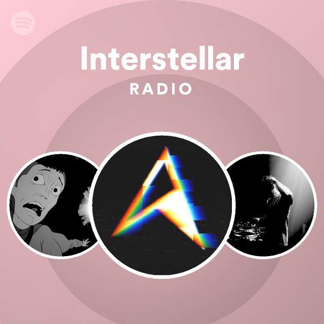 Interstellar Radio - playlist by Spotify | Spotify