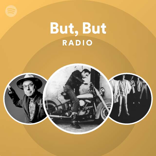 But, But Radio - playlist by Spotify | Spotify