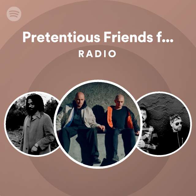 Pretentious Friends feat. Busdriver Radio - playlist by Spotify | Spotify