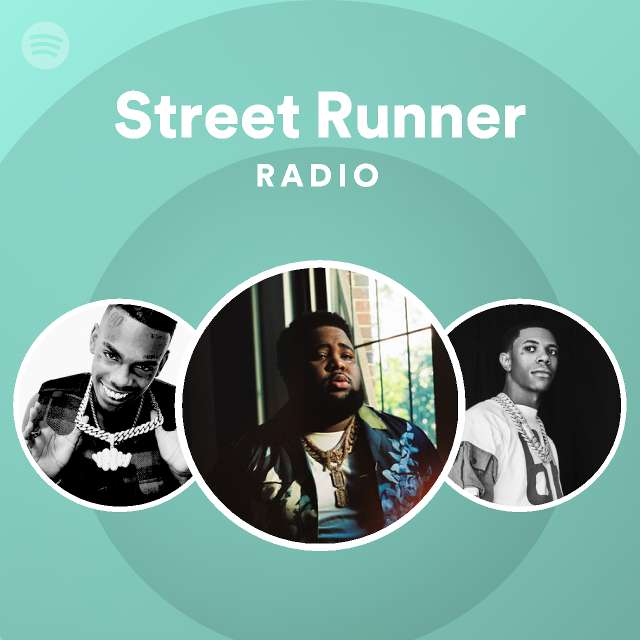 Street Runner Radio | Spotify Playlist