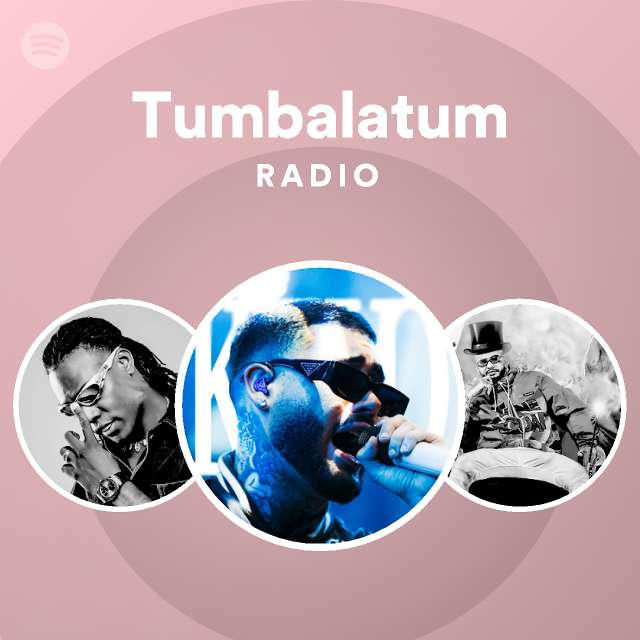 Tumbalatum Radio - playlist by Spotify | Spotify