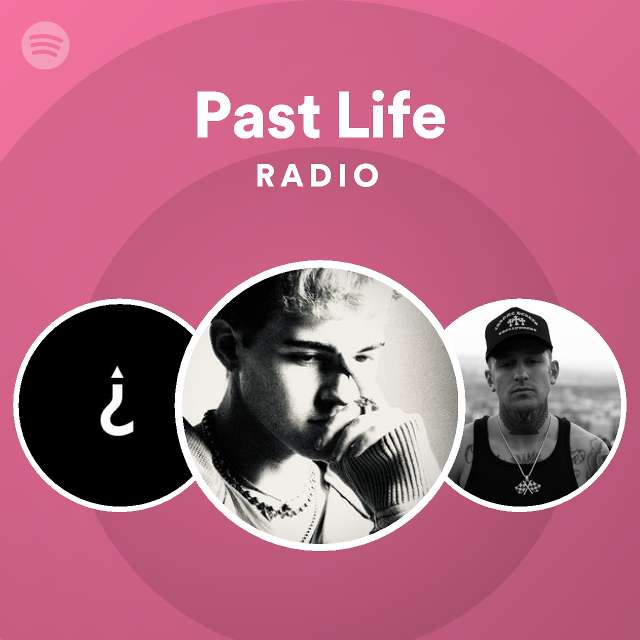 Past Life Radio - playlist by Spotify | Spotify