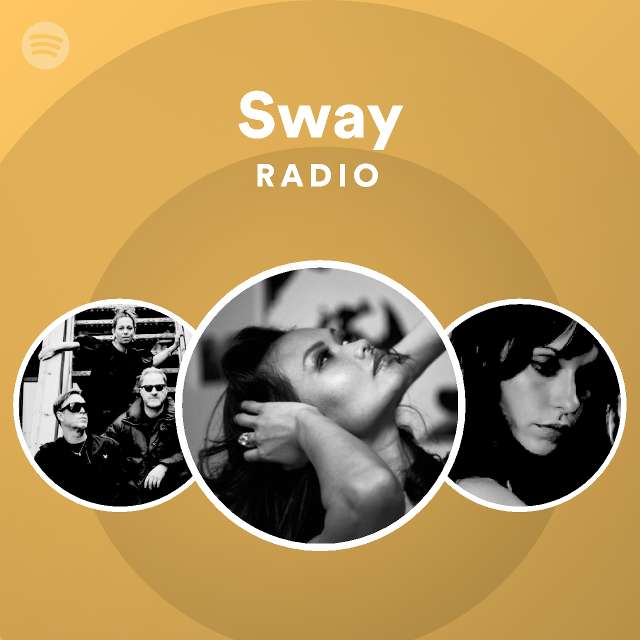 Sway Radio - playlist by Spotify | Spotify