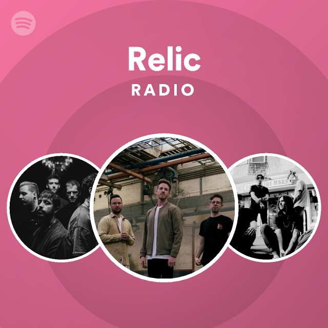 Relic Radio - playlist by Spotify | Spotify