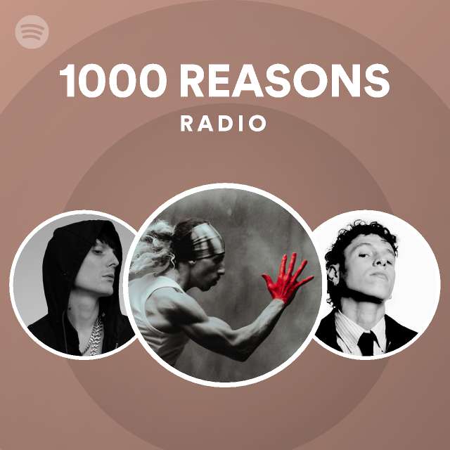 1000 REASONS Radio - playlist by Spotify | Spotify
