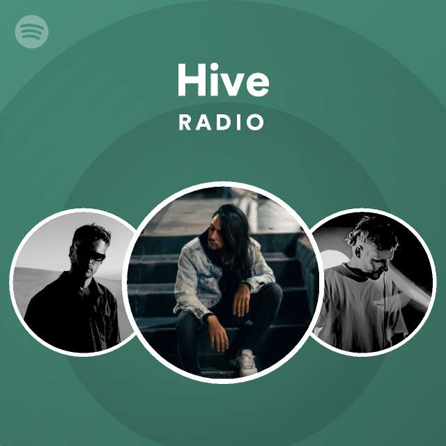 Hive Radio - playlist by Spotify | Spotify