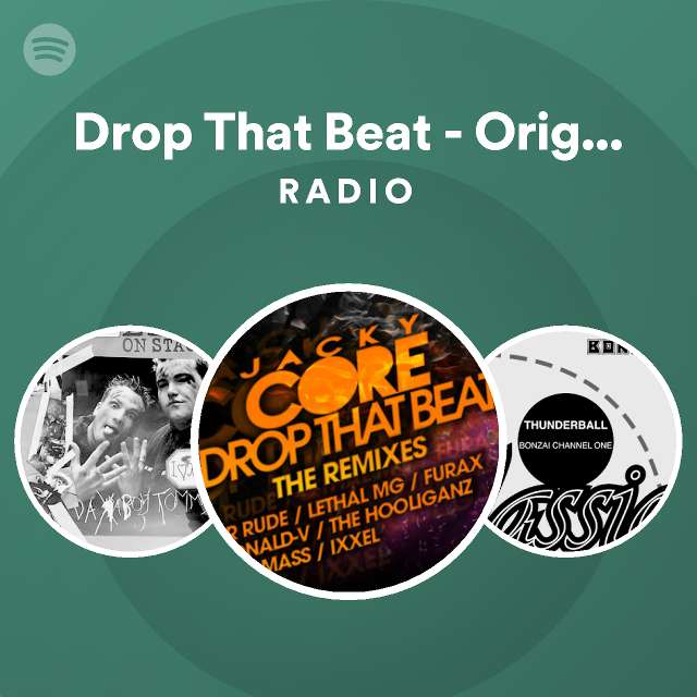 Drop That Beat - Original Ixxel Cover Radio - playlist by Spotify | Spotify
