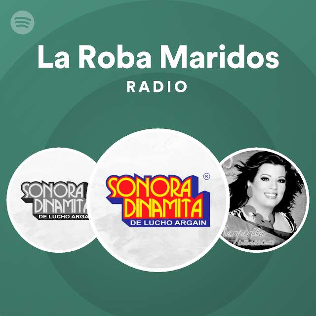 La Roba Maridos Radio - playlist by Spotify | Spotify