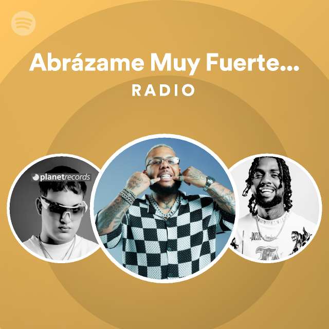 Abrázame Muy Fuerte - Prod. by Dj Cham Radio - playlist by Spotify | Spotify