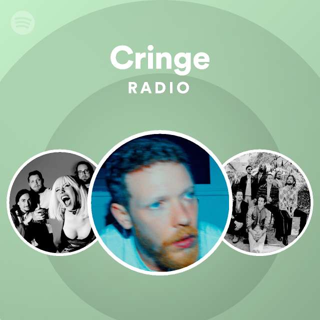 Cringe Radio - playlist by Spotify | Spotify