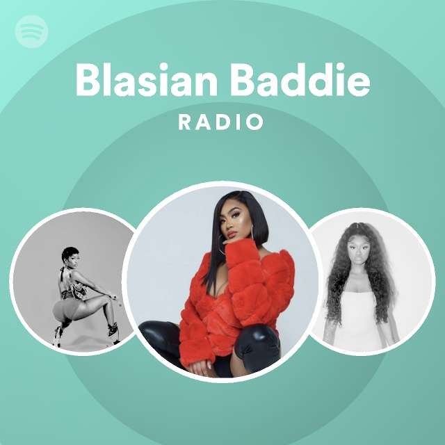 Blasian Baddie Radio - playlist by Spotify | Spotify
