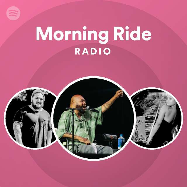 Morning Ride Radio - playlist by Spotify | Spotify