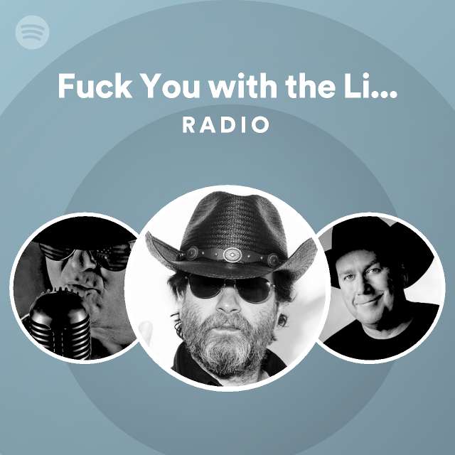 Fuck You with the Lights On Radio - playlist by Spotify | Spotify Fuck You with the Lights On Radio - playlist by Spotify | Spotify