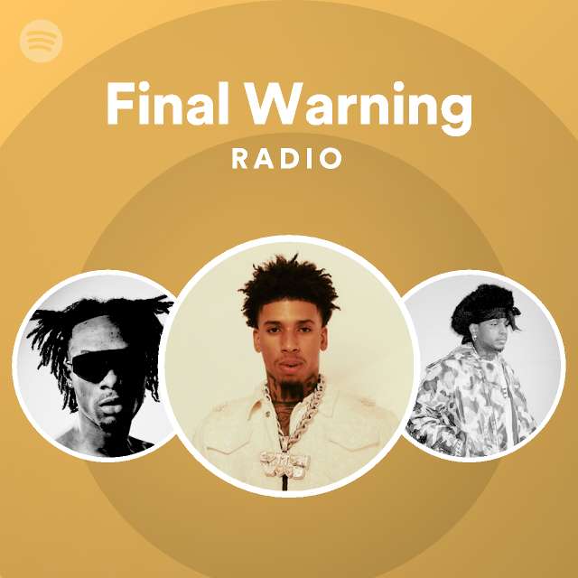 Final Warning Radio - playlist by Spotify | Spotify