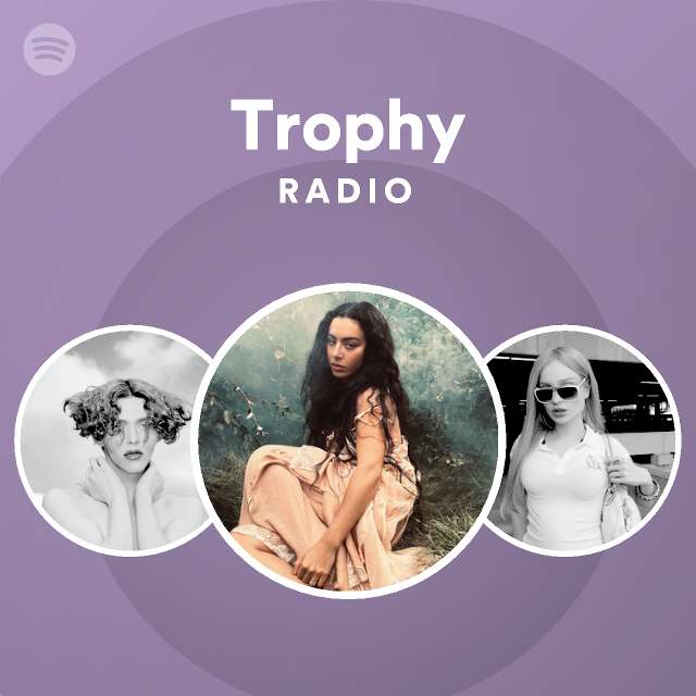 Trophy Radio - playlist by Spotify | Spotify